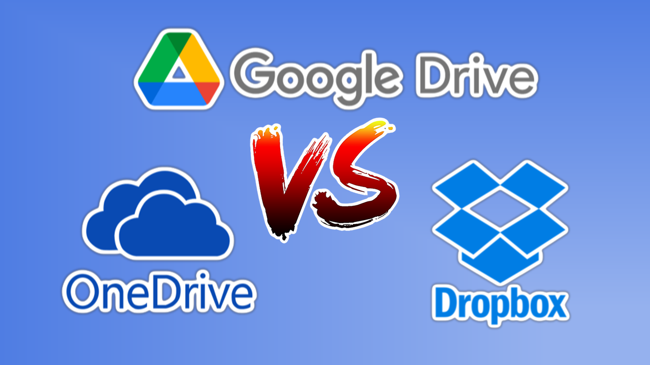 Choosing Between OneDrive, Google Drive, and Dropbox in 2026: Making ...